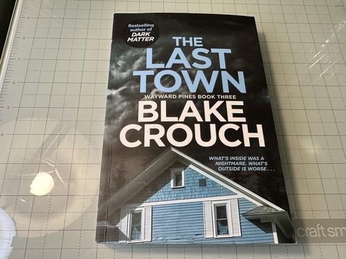 The Last Town - Paperback Crouch, Blake Book 3 Wayward Pines Trilogy | eBay