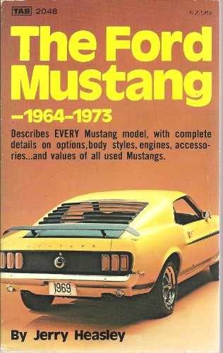 The Ford Mustang 1964 1973 - Paperback, by Heasley Jerry - Acceptable ...