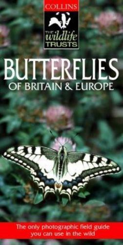 Collins Wildlife Trust Guide : Butterflies of Britain and Europe by ...