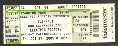 SLIPKNOT FULL CONCERT TICKET OCTOBER 27 2005 ELECTRIC FACTORY ...