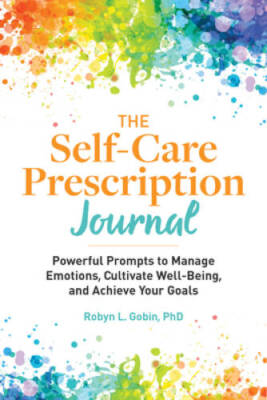 The Self Care Prescription Journal: Powerful Prompts to Manage Emotions ...