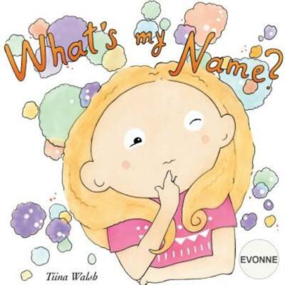 What's My Name? Evonne 9781721522514| eBay