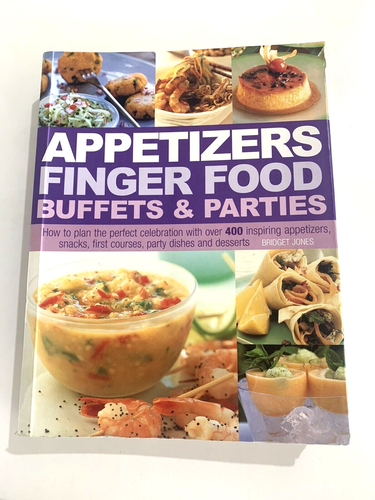 Appetizers Finger Food Cookbook Recipes Buffets and Parties by Bridget ...