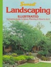Landscaping Illustrated (Gardening & Landscaping), Sunset Books ...