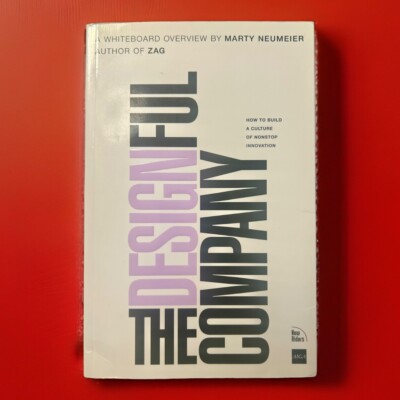 The Designful Company: How to Build a Culture of Nonstop Innovation ...