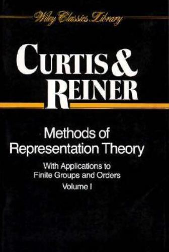 Wiley Classics Library: Methods of Representation Theory : With ...