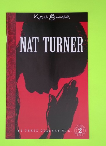 Nat Turner #2 2005 Kyle Baker Publishing Mid Grade Comic Book A14-145 ...