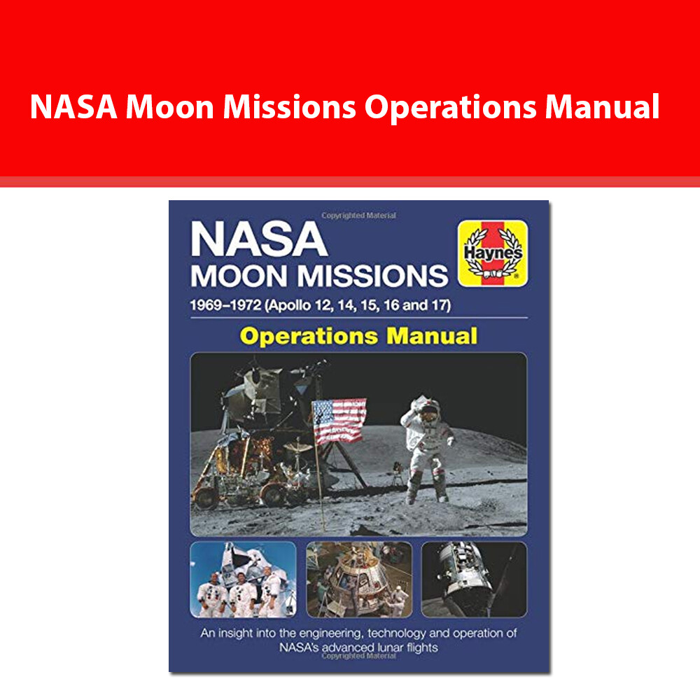 NASA Moon Missions Operations Manual (Haynes Manuals) by David Baker ...