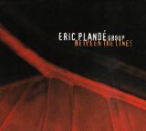 PLANDE Eric GROUP - Between the lines - CD Album | eBay