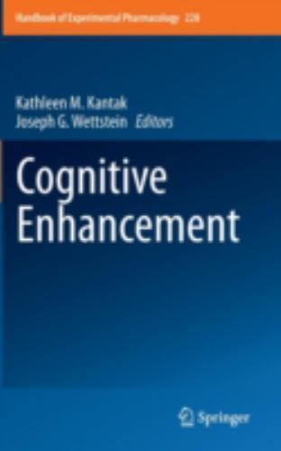 Handbook of Experimental Pharmacology Ser.: Cognitive Enhancement by ...