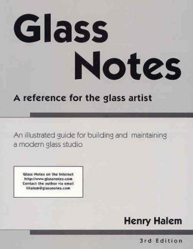 Glass Notes : A Reference for the Glass Artist by Henry Halem (1996 ...