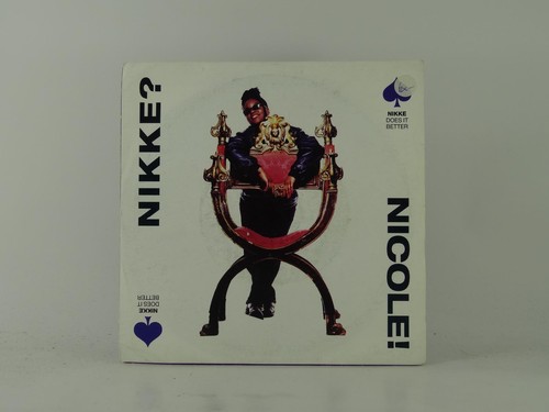 NIKKE? NICOLE! NIKKE DOES IT BETTER (2) 2 Track 7" Single Picture ...