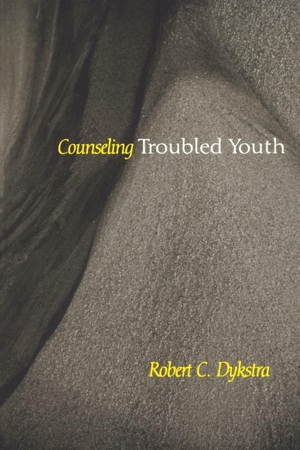 Counseling Troubled Youth von Robert C. Dykstra (1997, Taschenbuch ...