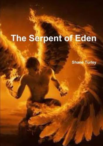 Serpent of Eden by Shane Turley (2012, Trade Paperback) for sale online ...