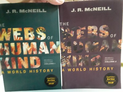 Webs of Humankind a World History Vols 1 & 2 J R McNeill Seagull Ed PB ...