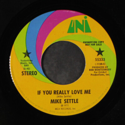 MIKE SETTLE: if you really love me / mono UNI 7" Single 45 RPM | eBay