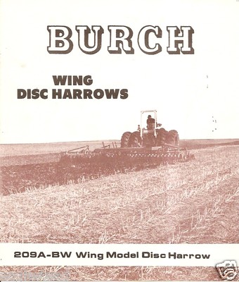 Farm Implement Brochure - Burch - 209A-BW - Wing Disc Harrow - c1970 ...
