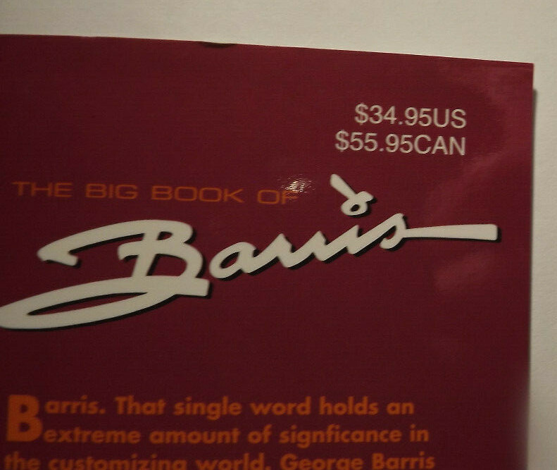 The Big Book of Barris By George Barris (2002) Hardcover/ Dust Jacket ...