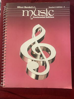 Silver Burdette Music Centennial Edition Book 4 Textbook Teacher’s ...