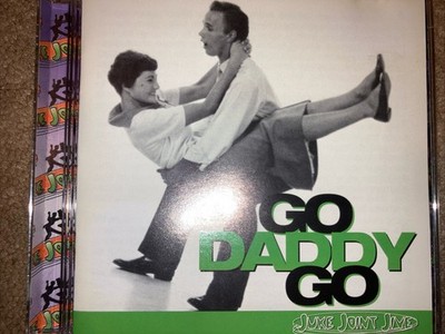 Juke Joint Jive: Go Daddy Go Various Artists Count Basie Louis Prima ...