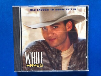 Wade Hayes CD "Old Enough to Know Better", Jan-1995, Columbia Excellent ...