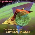 The Journey Of The Crystal Planet [CD] Lighthawk [*READ*, VERY GOOD ...
