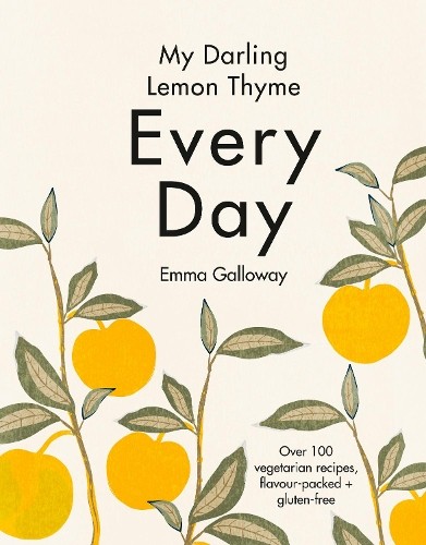 Emma Galloway My Darling Lemon Thyme (Relié) | eBay