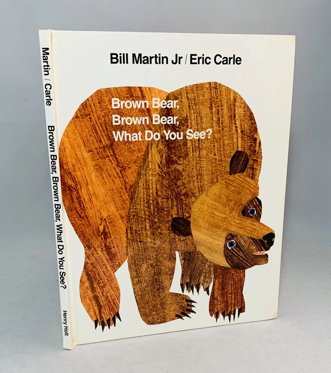Brown Bear Brown Bear What Do You See Book