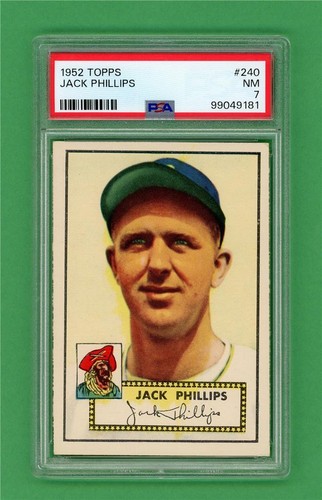 1952 Topps #240 Jack Phillips **** PSA NM 7 *** Pittsburgh Pirates ...