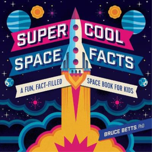 Bruce Betts Super Cool Space Facts (Poche) | eBay