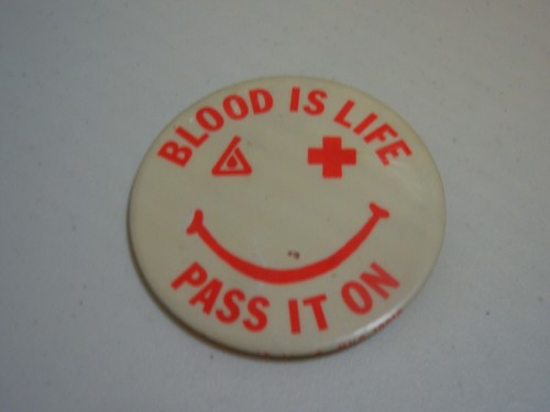 VINTAGE BLOOD IS LIFE PASS IT ON PIN DALO BUTTON & EMBLEM | eBay