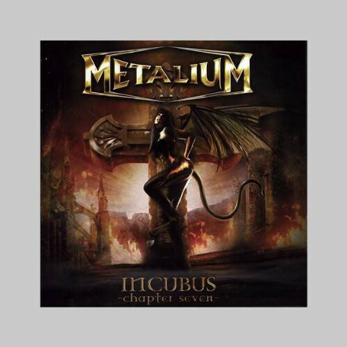 METALIUM - INCUBUS: CHAPTER SEVEN NEW CD 7898933829224| eBay