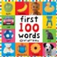First 100 Words by Priddy Roger Priddy Books 2005 Board book Board book ...