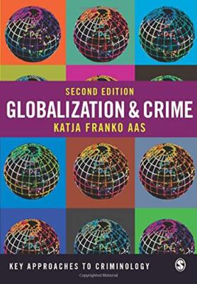Globalization and Crime (Key Approaches to Criminology) By Katj ...