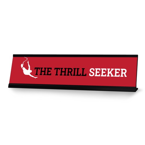 The Thrill Seeker, Black Frame Desk Sign (2x8) | eBay