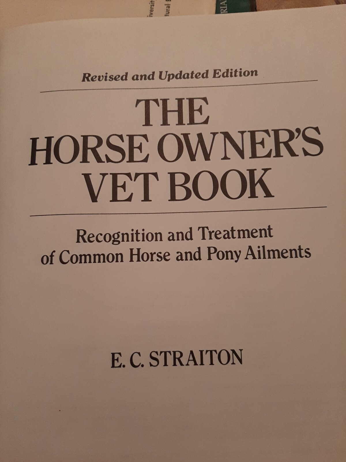 The Horse Owners Vet Book : Recognition and Treatment of Common Horse ...