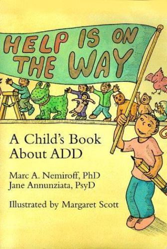 Help Is On the Way : A Child's Book About ADD 9781557985057| eBay