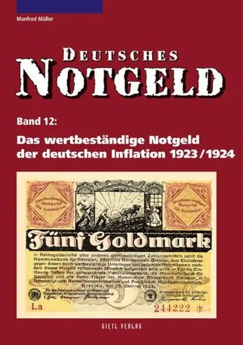Das wertbeständige Notgeld der deutschen Inflation 1923/1924 Manfred ...