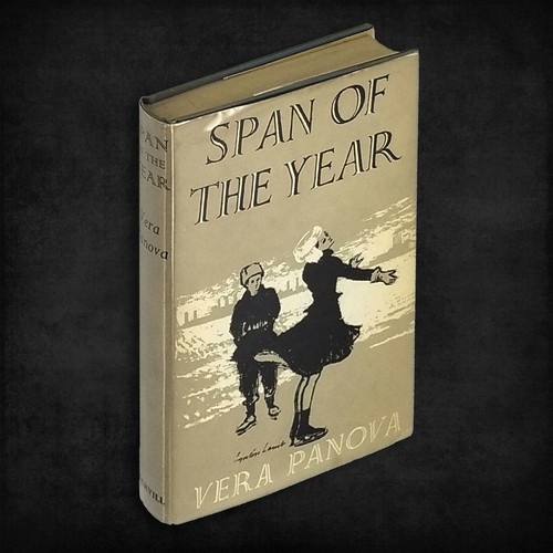 Span of the Year 1957 Vera Panova ~ novel of life in a provincial ...