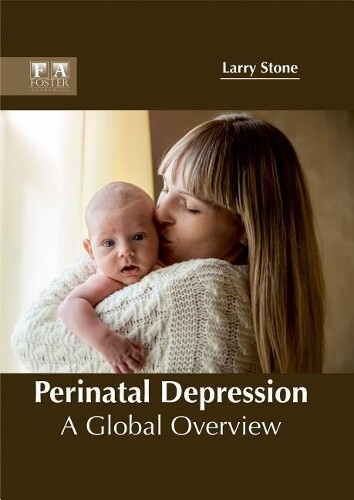 Larry Stone Perinatal Depression: A Global Overview (Copertina rigida ...