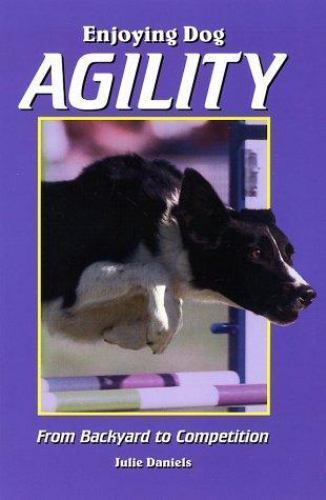 Enjoying Dog Agility by Daniels (2001, Trade Paperback) for sale online ...