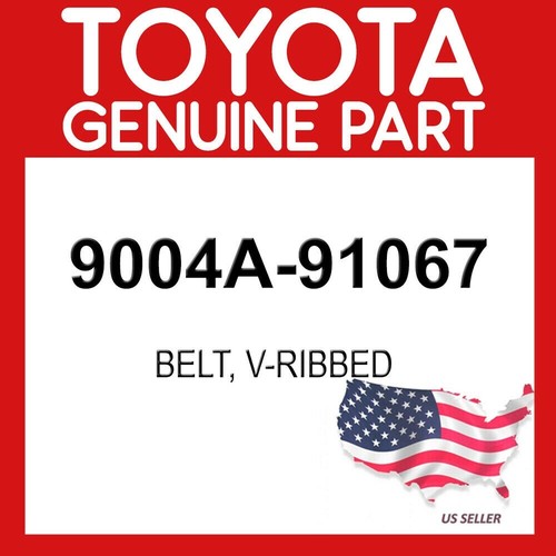 TOYOTA GENUINE 9004A-91067 BELT, V-RIBBED OEM | eBay