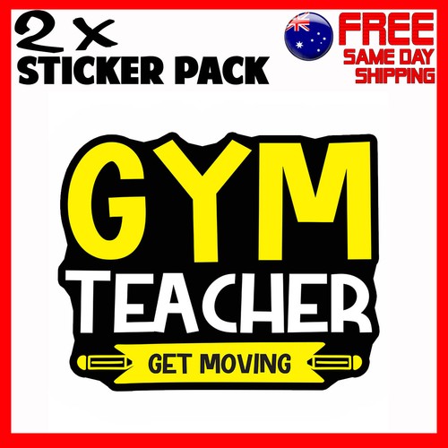 2 x Stickers - Gym Teacher Get Moving - Car Bumper Funny Novelty ...
