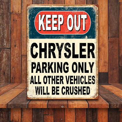 Funny Keep Out Chrysler Parking Only Retro tin metal sign art decor ...