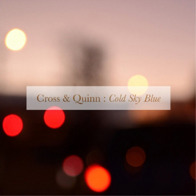 Cross & Quinn Cold Sky Blue (CD) Album (US IMPORT) | eBay Australia