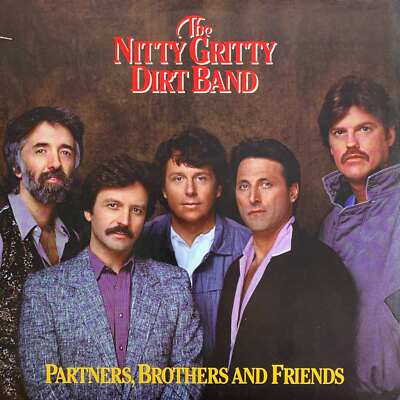 The Nitty Gritty Dirt Band - Partners, Brothers And Friends [Vinyl LP ...