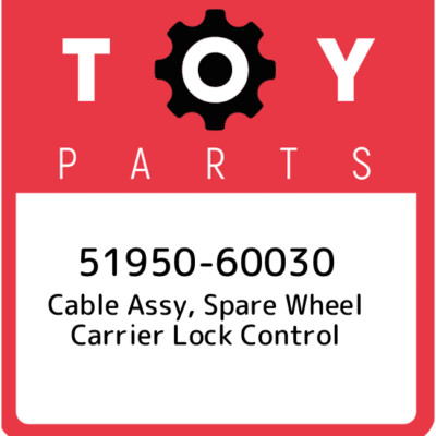 51950-60030 Toyota Cable assy, spare wheel carrier lock control ...