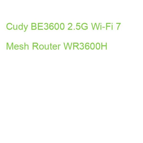 Cudy BE3600 2.5G Wi-Fi 7 Mesh Router WR3600H (6971690793500) | eBay