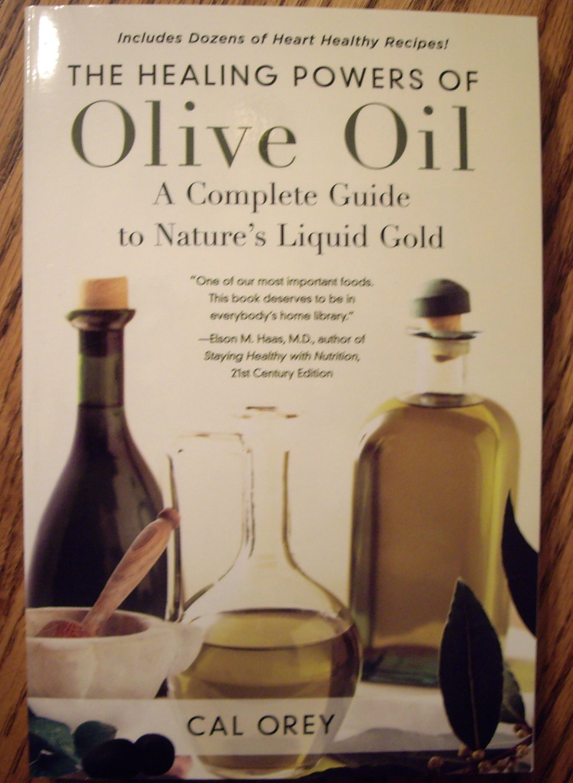 The Healing Powers of Olive Oil by Cal Orey - A Complete Guide to ...