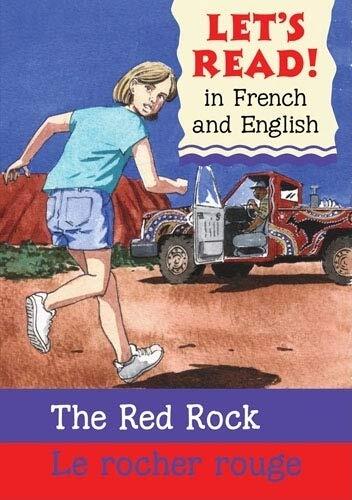 THE RED ROCK/LE ROCHER ROUGE: FRENCH/ENGLISH EDITION By Stephen Rabley ...